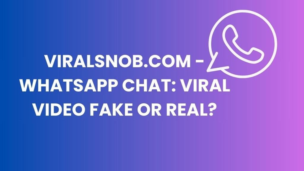 Viralsnob.com Whatsapp Chat: Viral Buzz Reality 2025 - ASTROFITE