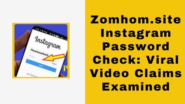 Zomhom.site Instagram Password Check: Viral Video Claims Examined 2025 ...