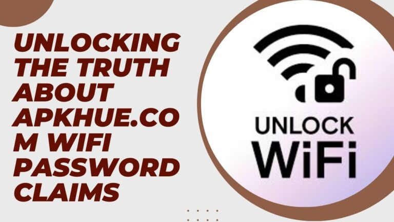 Unlocking the Truth About Apkhue.com WiFi Password Claims 2024 - ASTROFITE